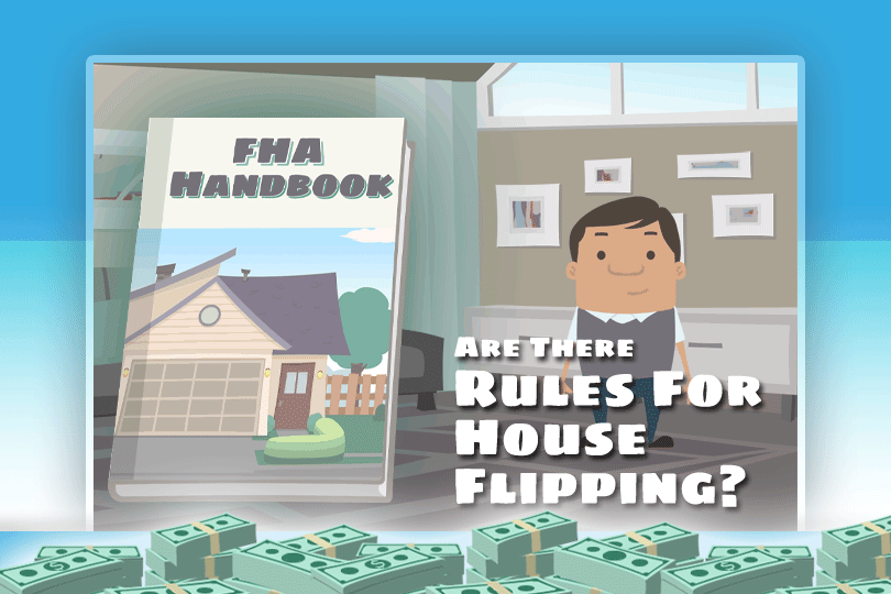 FHA Loan Rules and House Flipping